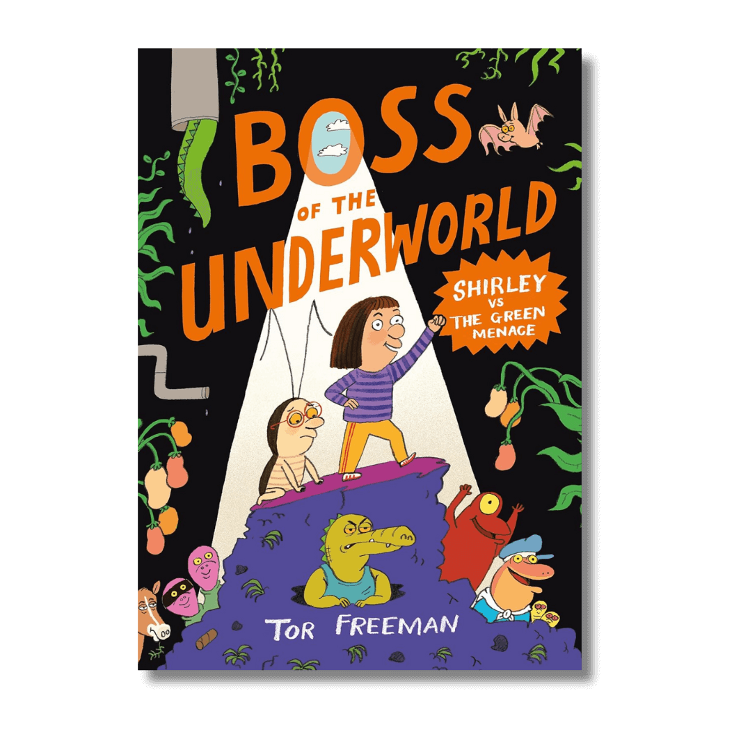 Boss of the Underworld: Shirley vs the Green Menace by Tor Freeman | Parrot Street Book Club
