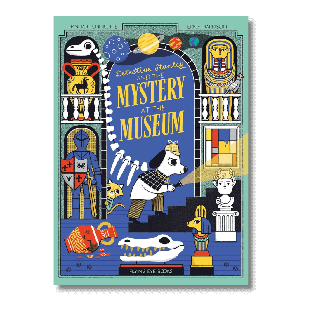 Detective Stanley and the Mystery at the Museum by Hannah Tunnicliffe ...