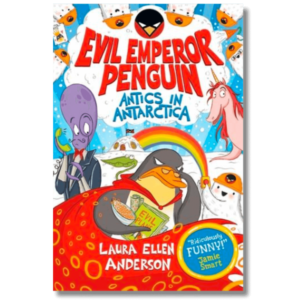 Evil Emperor Penguin: Antics in Antarctica by Laura Ellen Anderson ...
