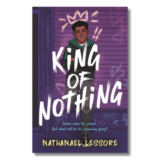 King of Nothing by Nathanael Lessore | Parrot Street Book Club