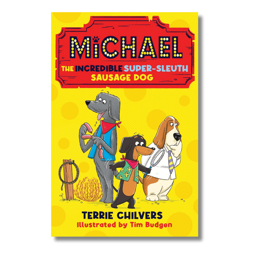 Michael the Incredible Super-Sleuth Sausage Dog by Terrie Chilvers ...