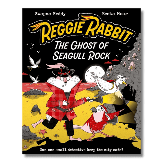 Reggie Rabbit: The Ghost of Seagill Rock by Swapna Reddy and Becka Moor ...