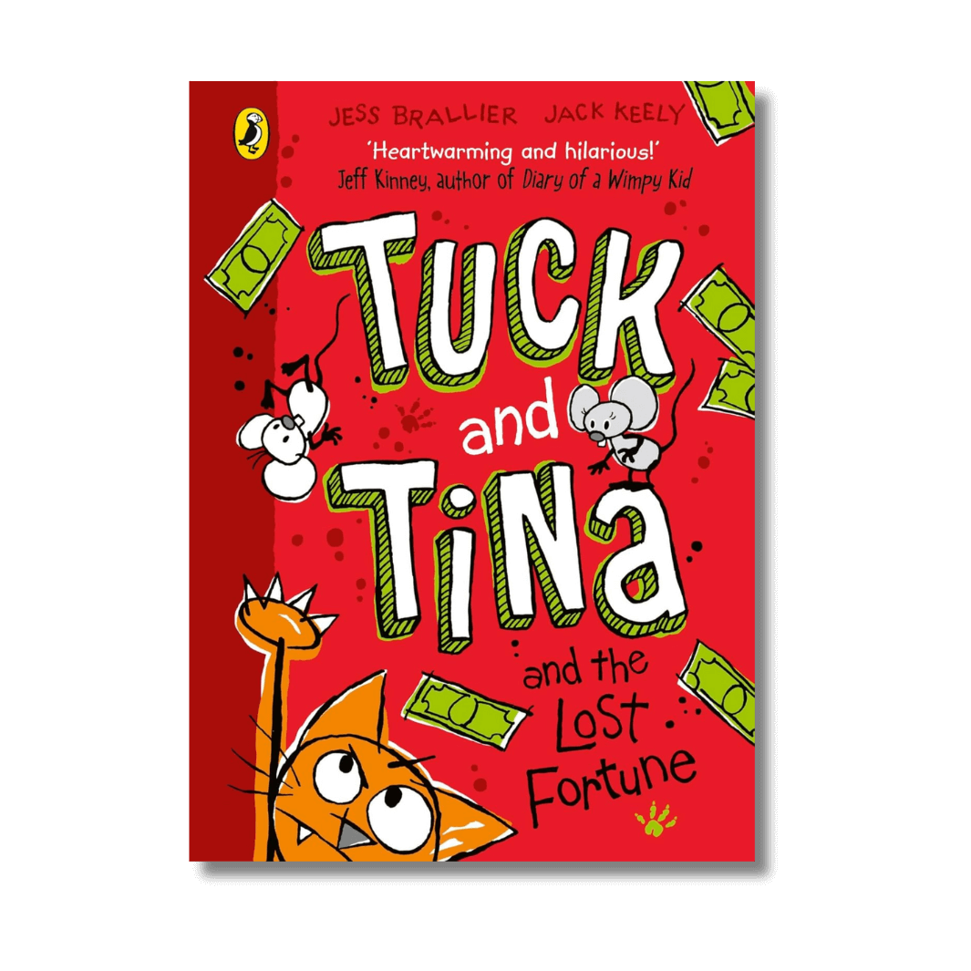 Tuck and Tina and the Lost Fortune by Jess Brallier and Jack Keely ...